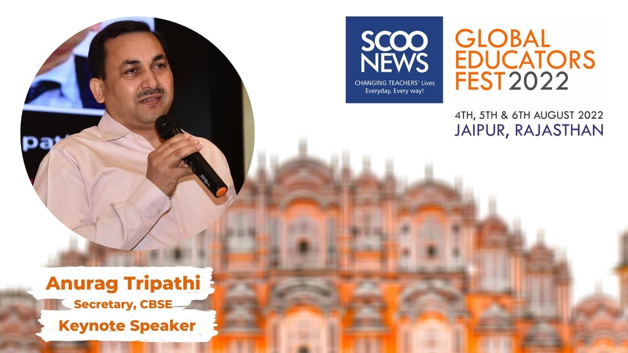 Anurag Tripathi, Secretary, CBSE at SGEF2022 | ScooNews